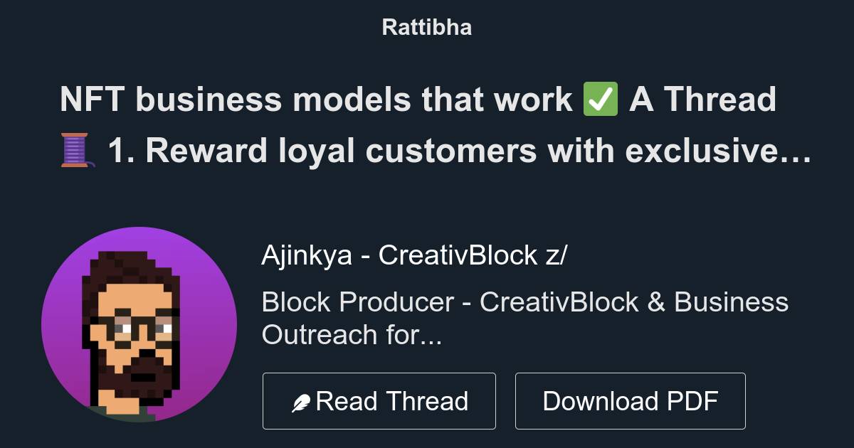 NFT business models that work A Thread🧵 - Thread from Ajinkya ...