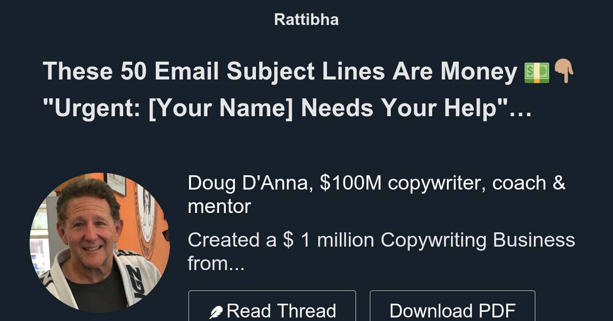 These 50 Email Subject Lines Are Money 💵👇🏽 - Thread from Doug D'Anna, $100M copywriter, coach ...