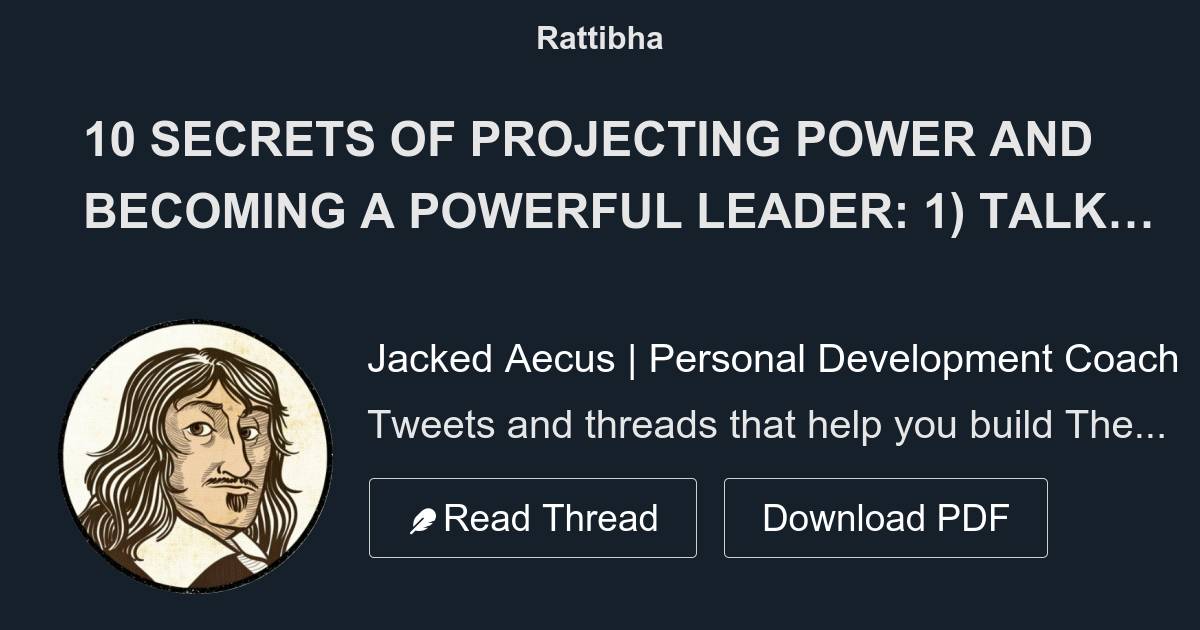 10 SECRETS OF PROJECTING POWER AND BECOMING A POWERFUL LEADER: - Thread ...