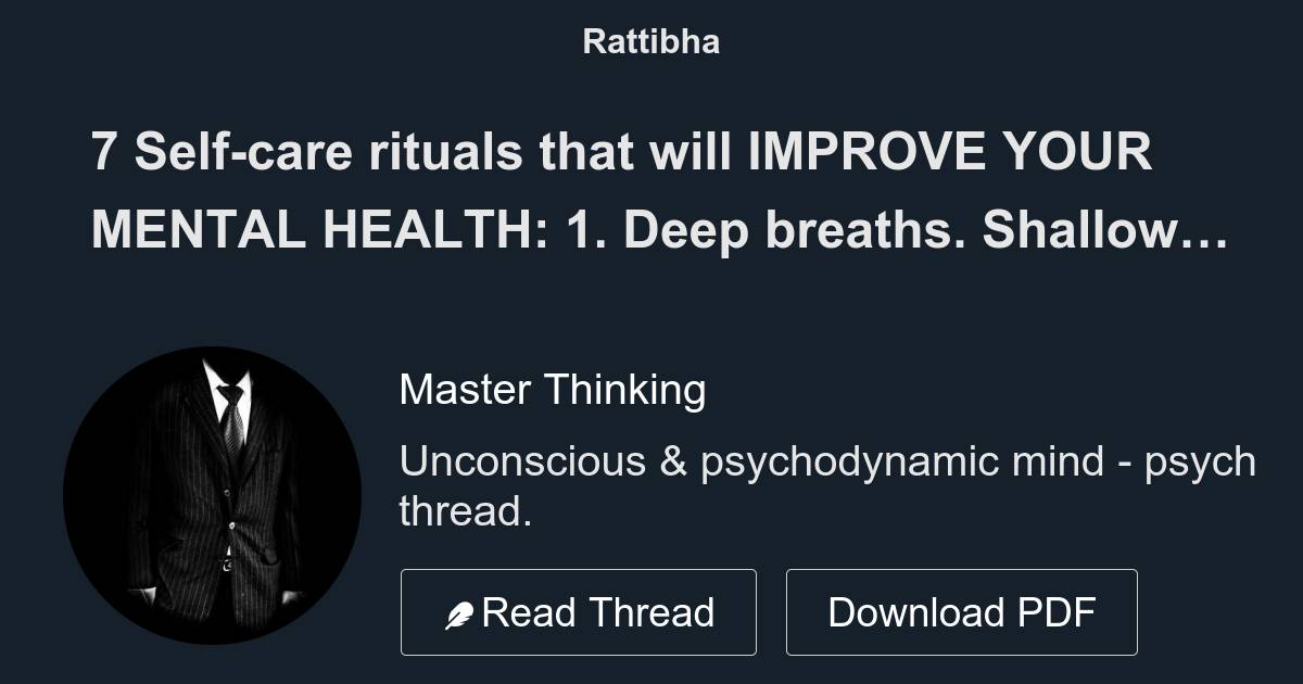 7 Self-care rituals that will IMPROVE YOUR MENTAL HEALTH: - Thread from ...