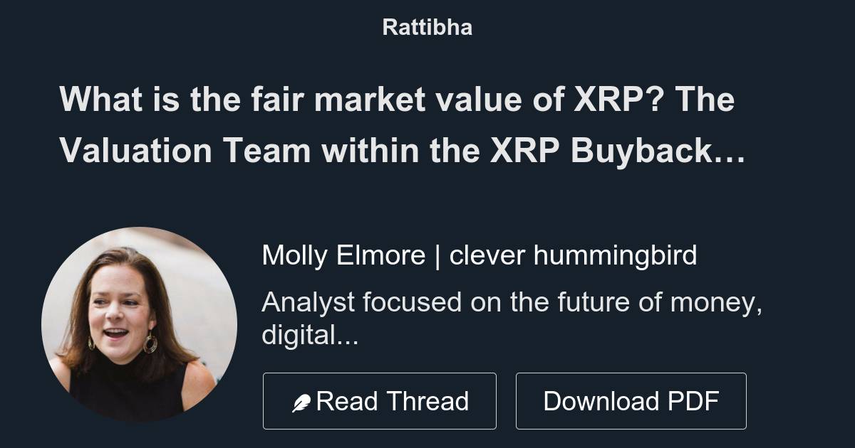 What is the fair market value of XRP? The Valuation Team within the XRP Buyback Confidential ...