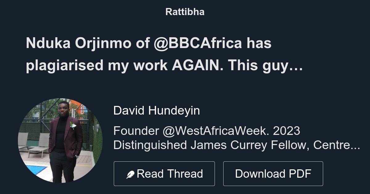 Nduka Orjinmo of @BBCAfrica has plagiarised my work AGAIN. - المسلسل من David Hundeyin ...