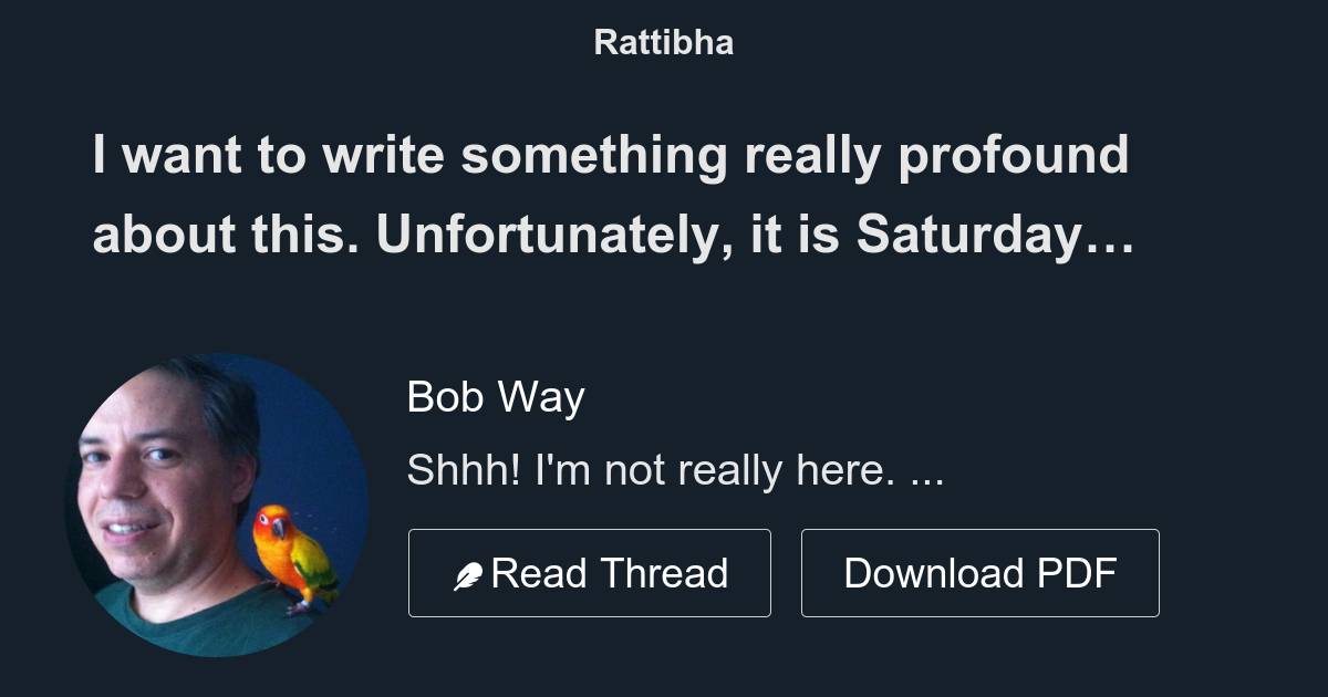 I want to write something really profound about this. Unfortunately, it ...