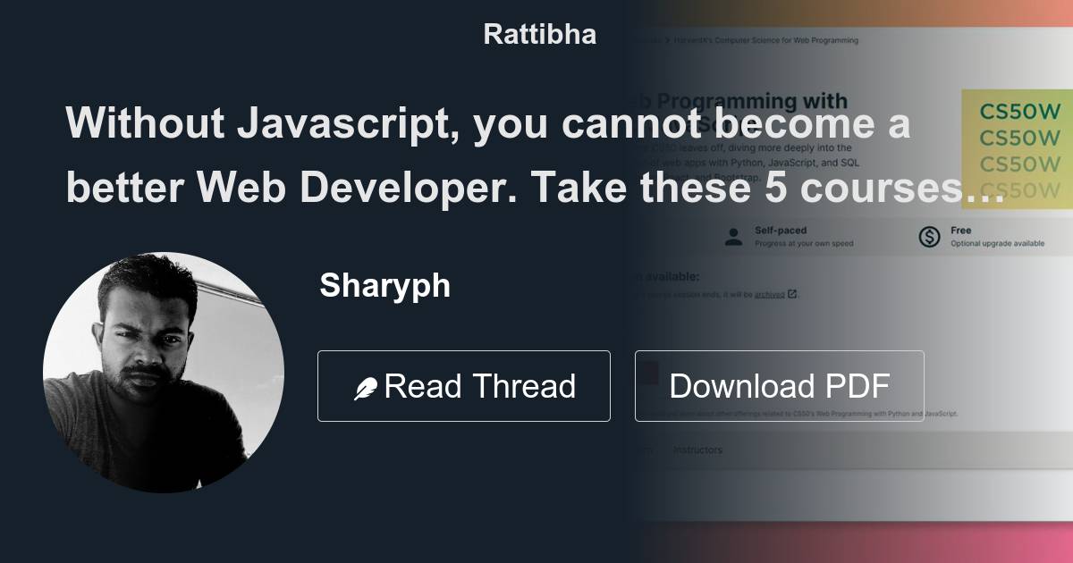 Without Javascript, you cannot become a better Web Developer. Take ...