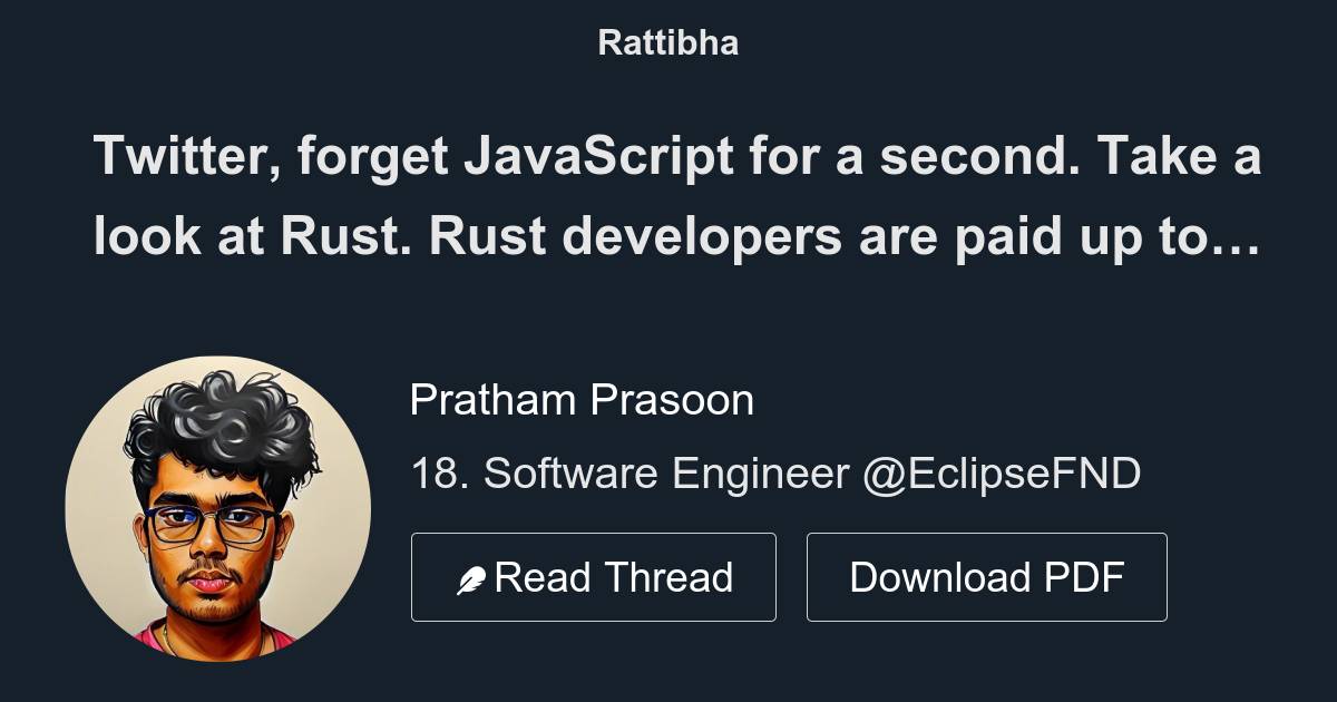 Twitter, forget JavaScript for a second. Take a look at Rust. Rust developers are paid up to ...