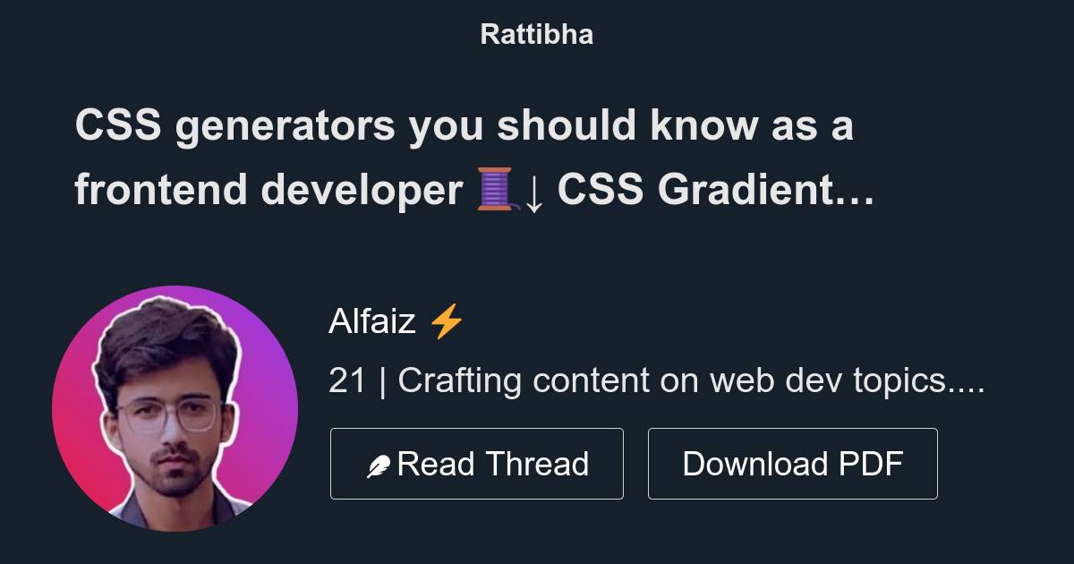 CSS generators you should know as a frontend developer 🧵↓ - المسلسل من Alfaiz Ali @imAlfaiz - رتبها