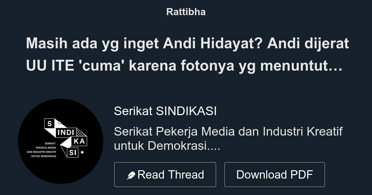 Masih ada yg inget Andi Hidayat? Andi dijerat UU ITE 'cuma' karena fotonya yg menuntut keadilan ...