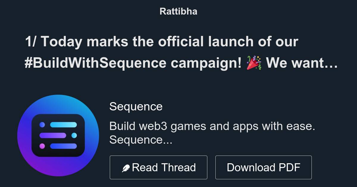 1/ Today marks the official launch of our #BuildWithSequence campaign! 🎉 We want to equip web3 ...