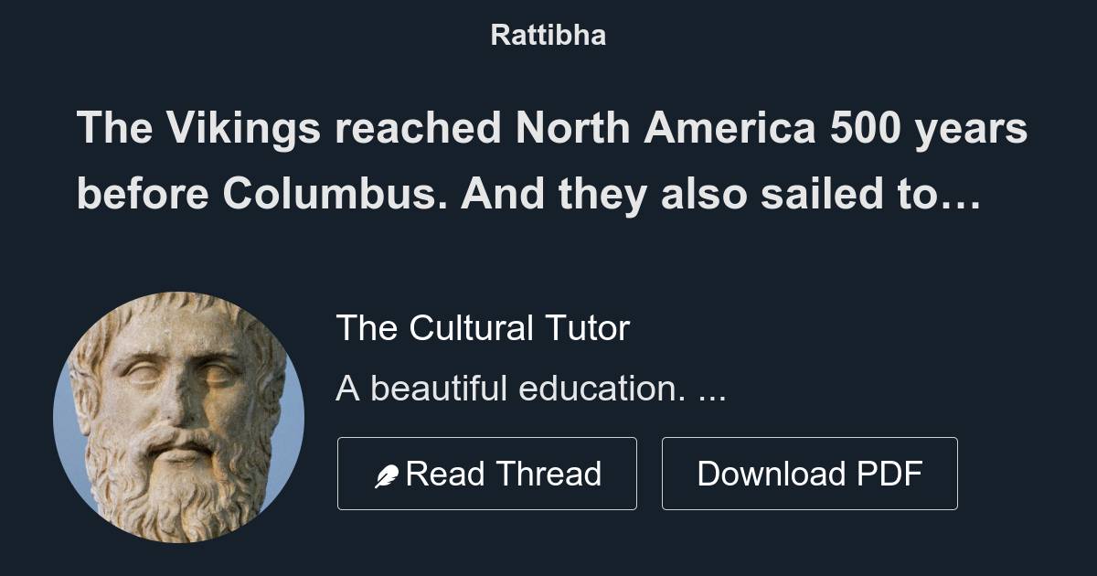 The Vikings reached North America 500 years before Columbus. And they ...