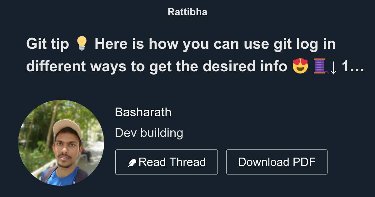 Git tip 💡 Here is how you can use git log in different ways to get the ...