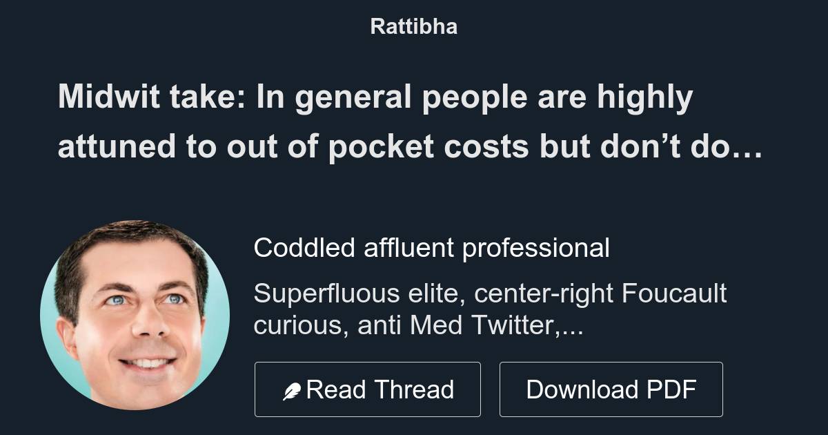 Midwit take: In general people are highly attuned to out of pocket ...