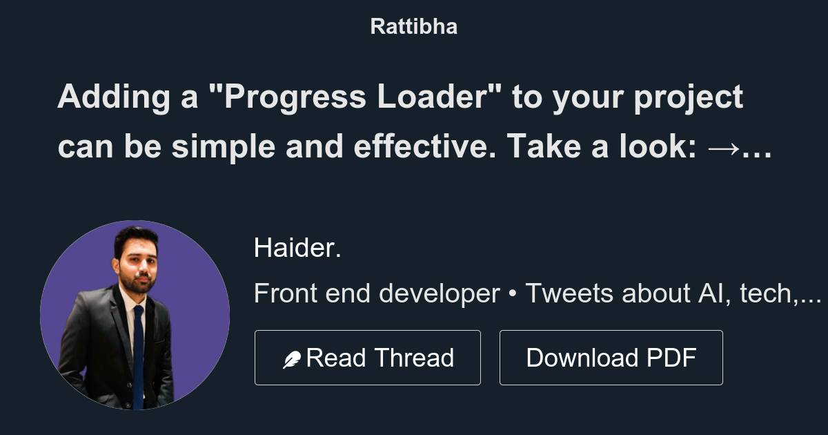 Adding a "Progress Loader" to your project can be simple and effective ...