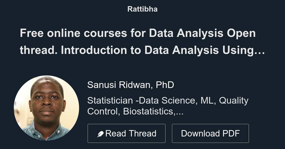 Free online courses for Data Analysis Open thread. Introduction to Data Analysis Using Excel ...