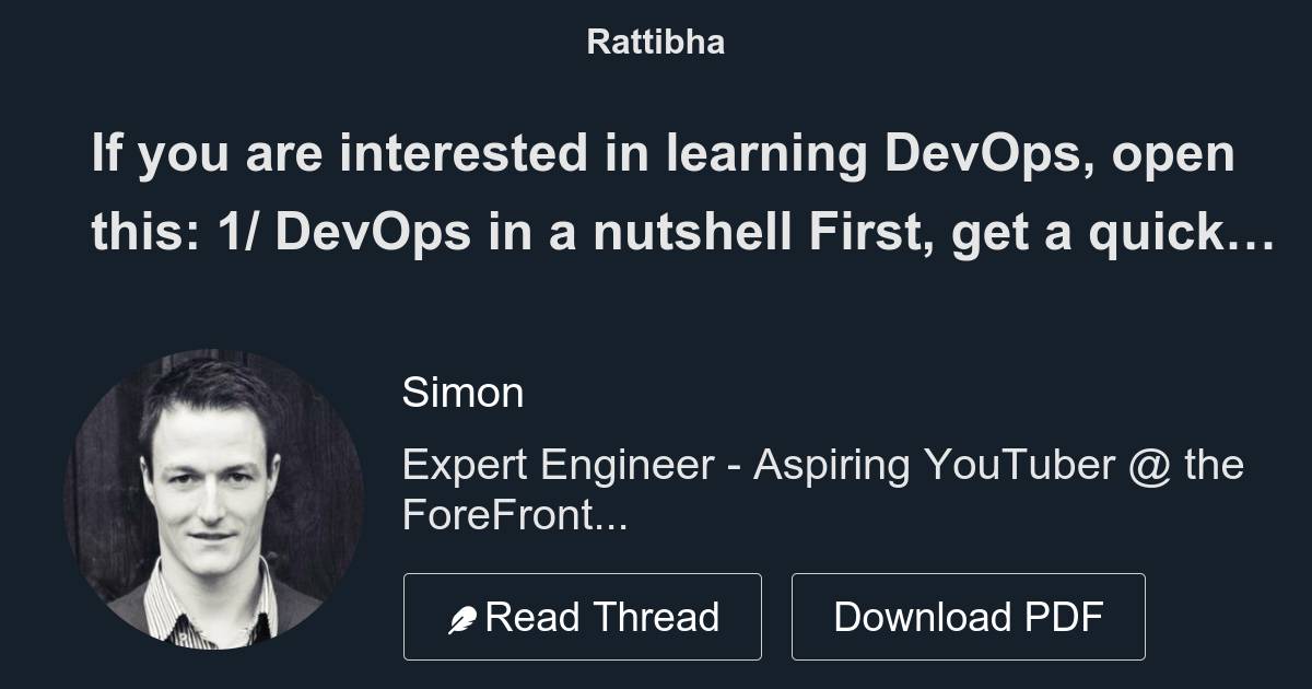 If you are interested in learning DevOps, open this: - Thread from Simon @simonholdorf - Rattibha