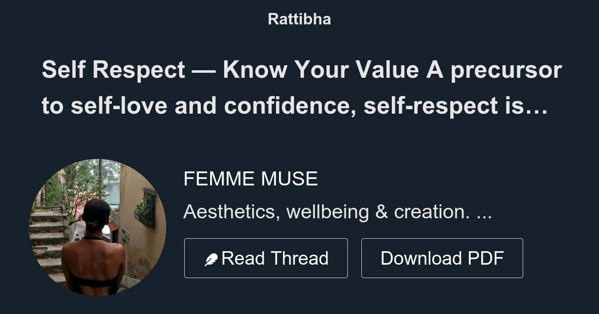 Self Respect — Know Your Value A precursor to self-love and confidence ...