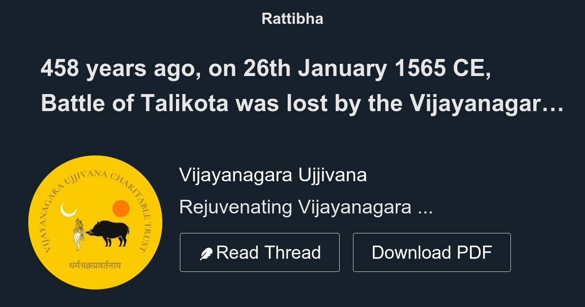 458 years ago, on 26th January 1565 CE, Battle of Talikota was lost by ...
