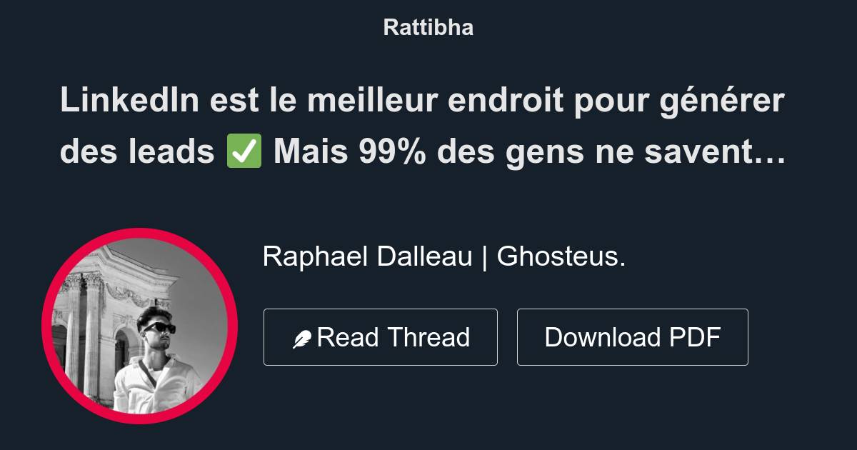 LinkedIn est le meilleur endroit pour générer des leads Mais 99% des gens ne savent pas comment ...