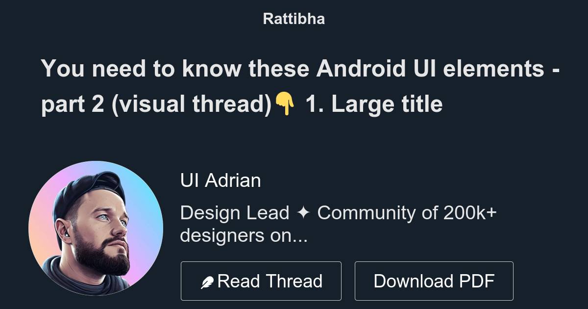You need to know these Android UI elements - part 2 (visual thread)👇 - Thread from UI Adrian ...
