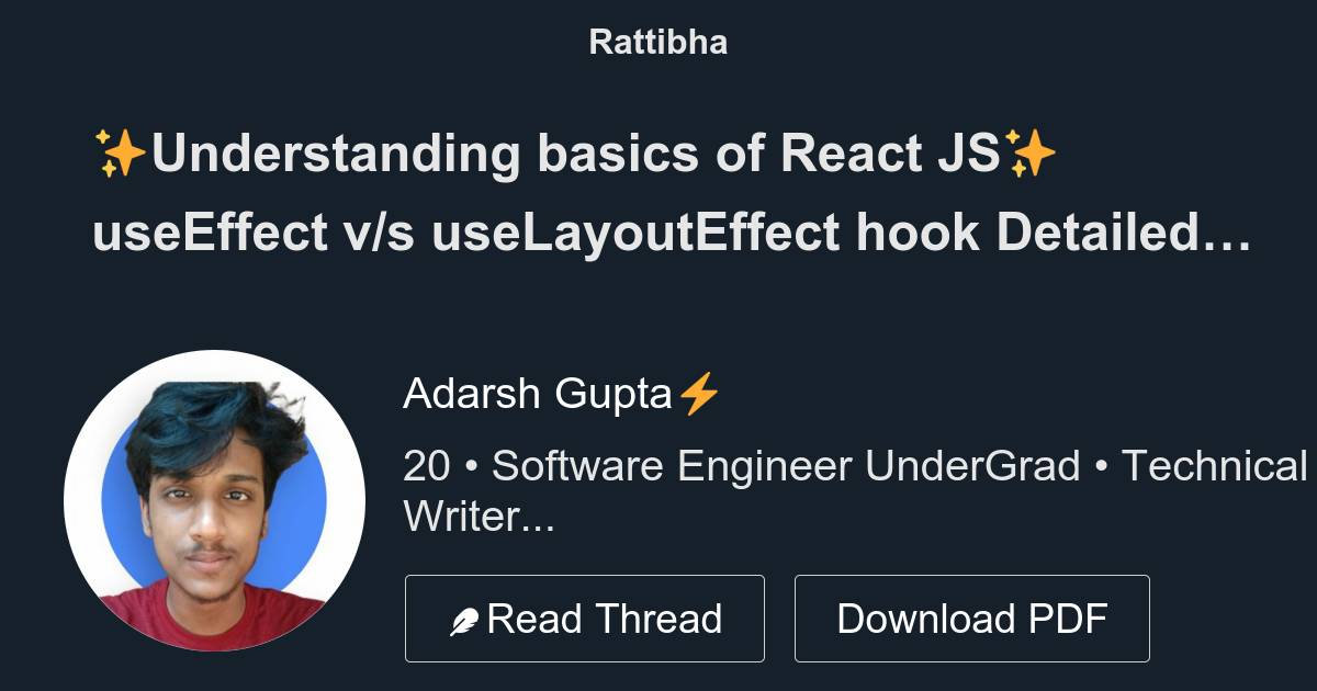 Understanding basics of React JS useEffect v/s useLayoutEffect hook Detailed thread 🧵 - Thread ...