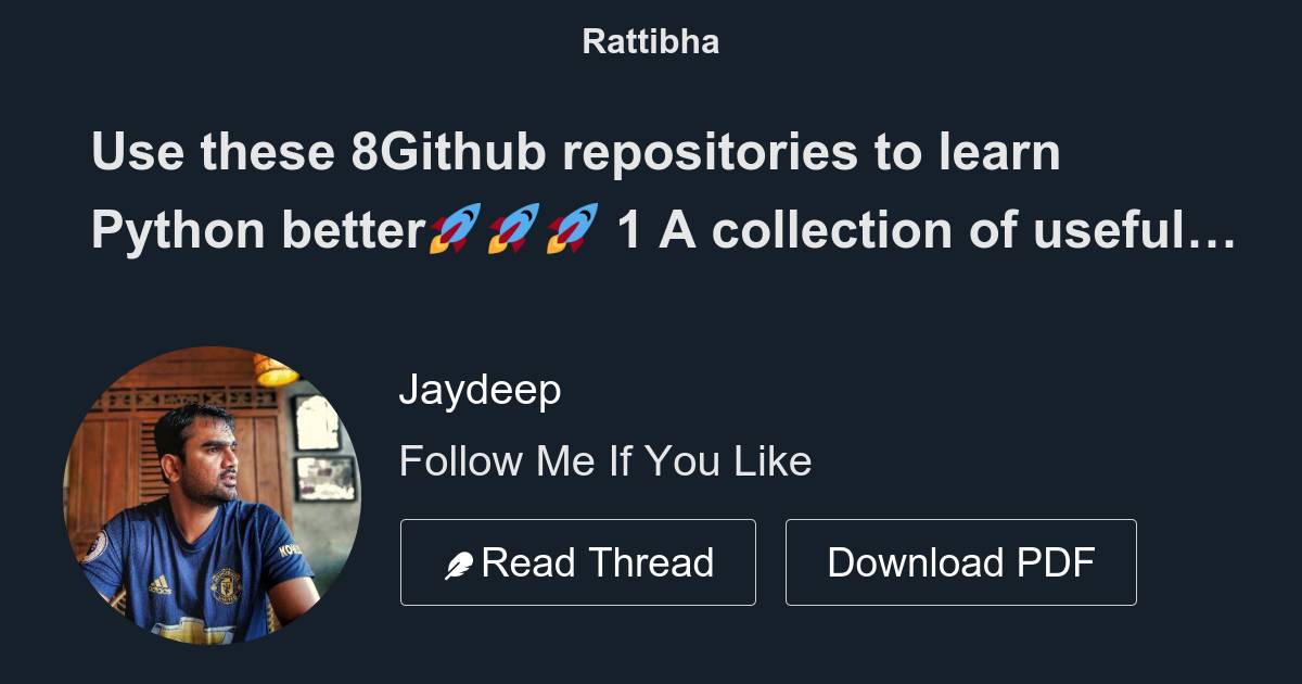 Use these 8️Github repositories to learn Python better🚀🚀🚀 - Thread from ...