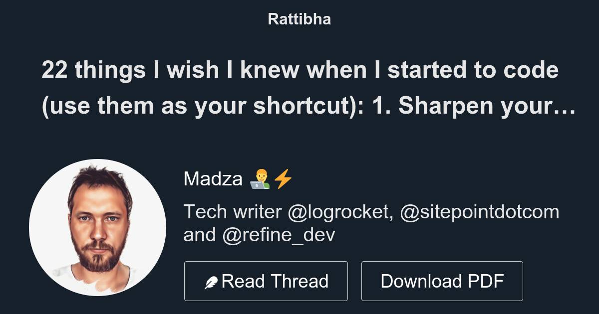 22 things I wish I knew when I started to code (use them as your ...