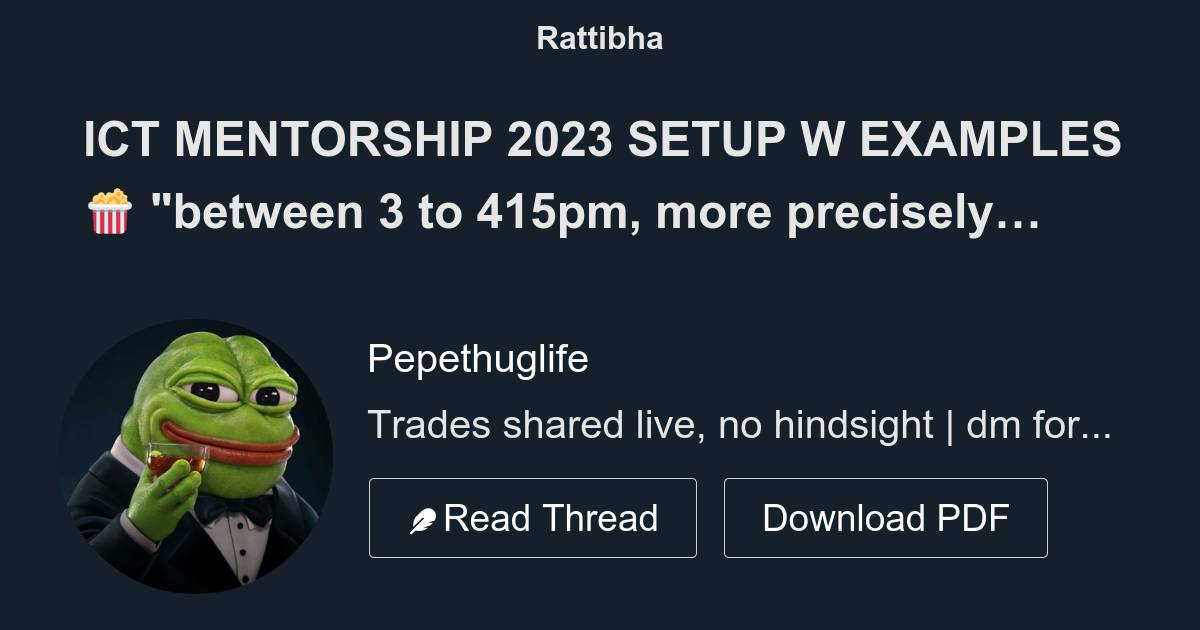 ICT MENTORSHIP 2023 SETUP W EXAMPLES🍿 "between 3 to 415pm, more ...