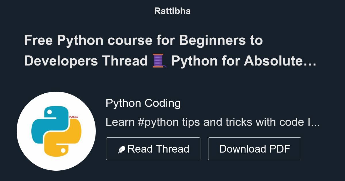 Free Python course for Beginners to Developers Thread 🧵 - المسلسل من Python Coding @clcoding - رتبها