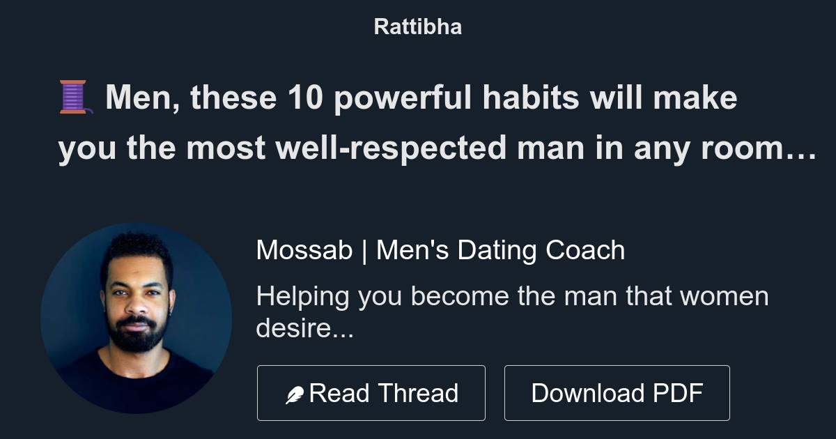 🧵 Men, these 10 powerful habits will make you the most well-respected ...