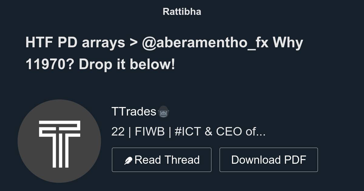 HTF PD arrays > @aberamentho_fx - Thread from TTrades🦍 @TTrades_edu ...