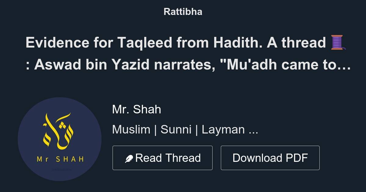 Evidence for Taqleed from Hadith. A thread 🧵: - Thread from Mr. Shah ...