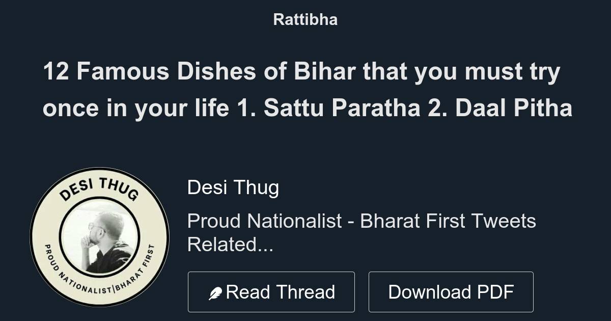 12 Famous Dishes of Bihar that you must try once in your life 1. Sattu ...