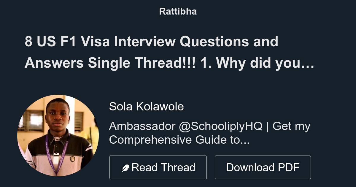 8 US F1 Visa Interview Questions and Answers Single Thread!!! - Thread from Saheed Kolawole ...
