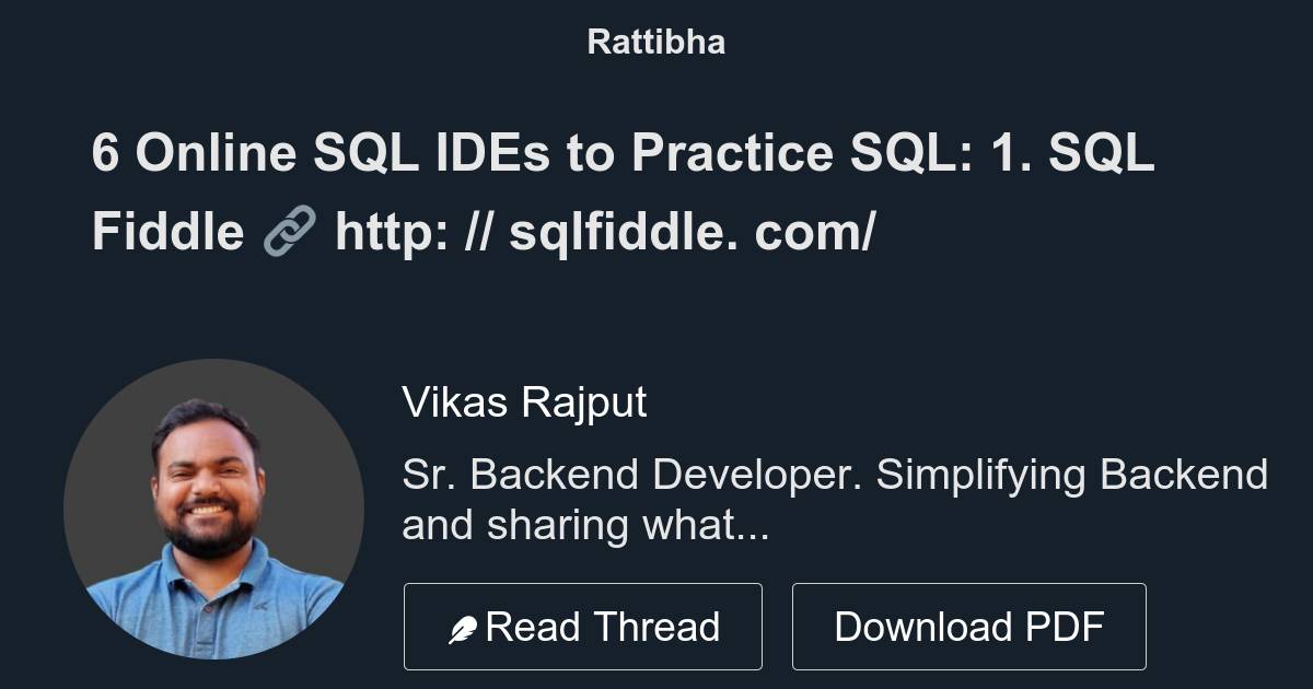 6 Online SQL IDEs to Practice SQL: - المسلسل من Vikas Rajput @vikasrajputin - رتبها