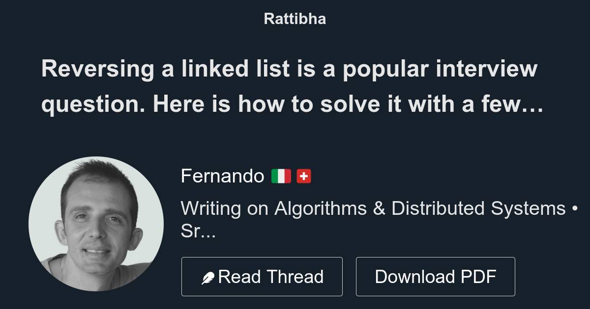Reversing a linked list is a popular interview question. Here is how to solve it with a few ...