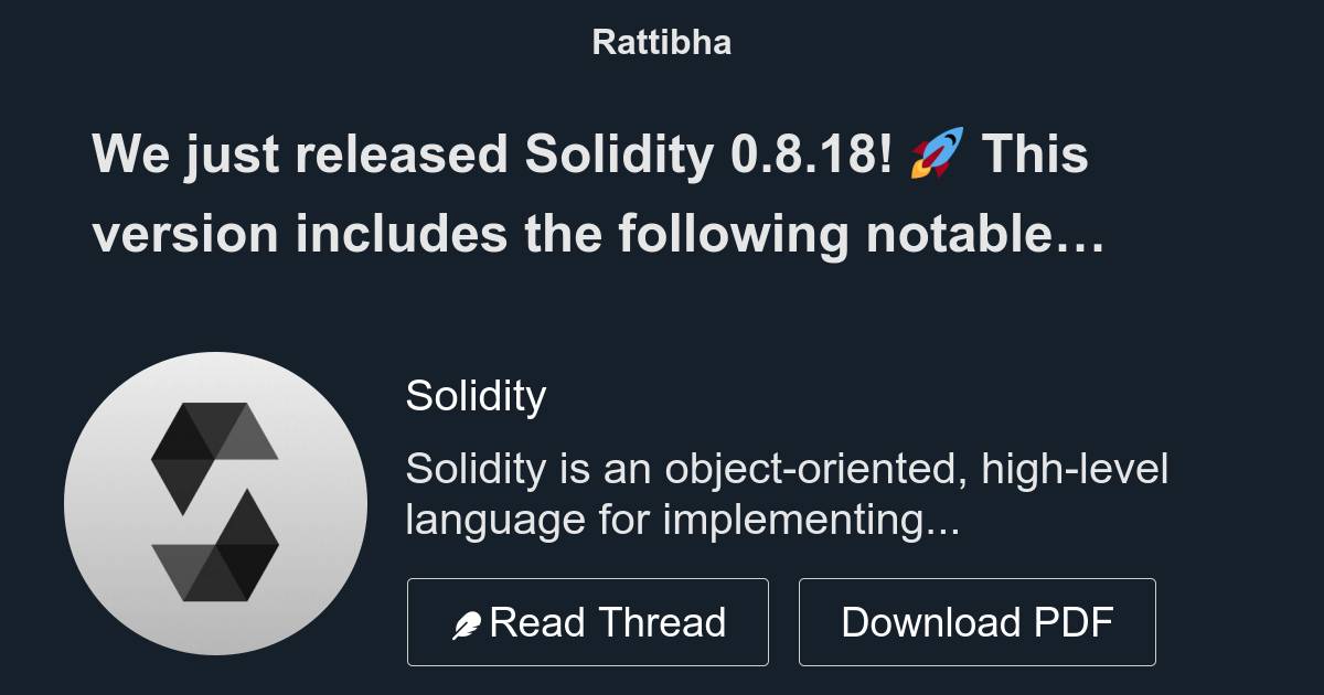 We just released Solidity 0.8.18! 🚀 This version includes the following notable features ...