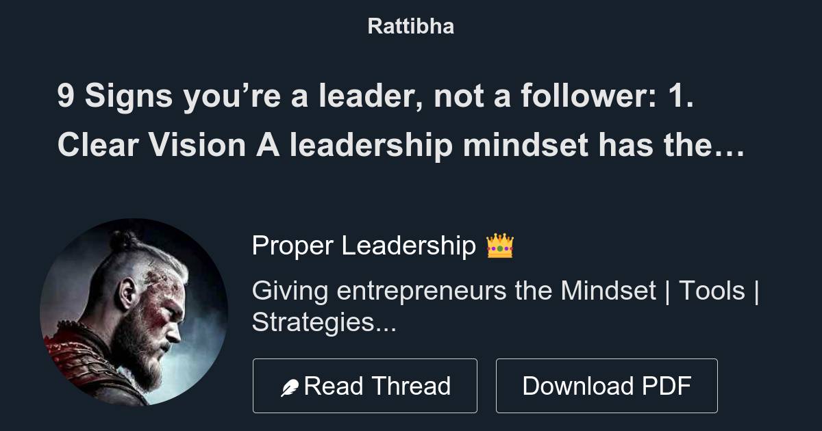 9 Signs you’re a leader, not a follower: - Thread from Proper ...