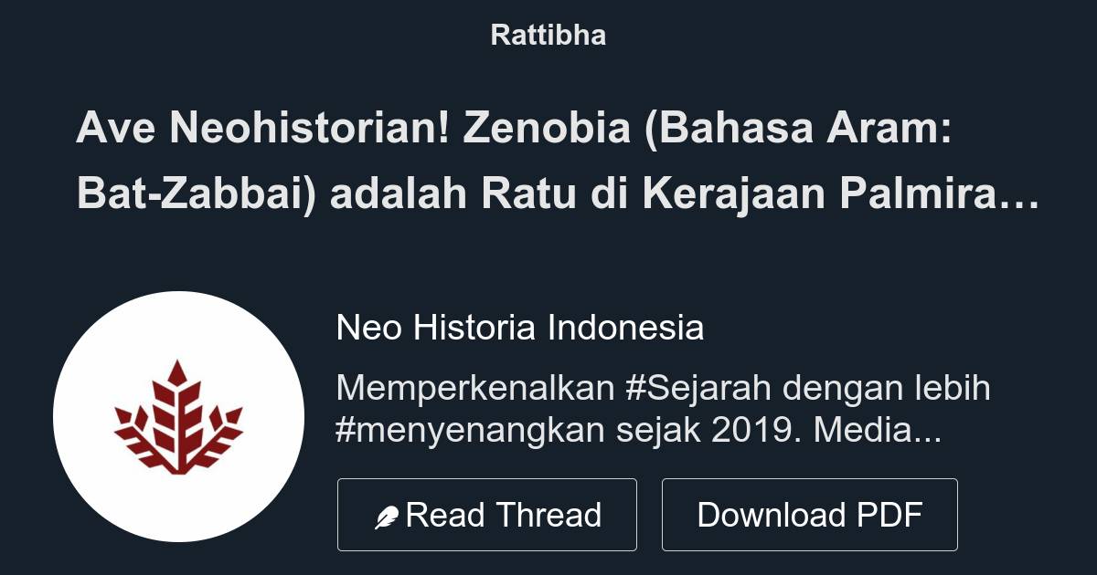 Ave Neohistorian! Zenobia (Bahasa Aram: Bat-Zabbai) adalah Ratu di ...