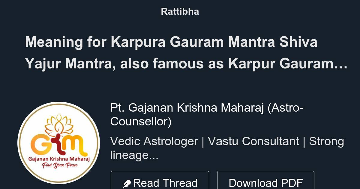 Meaning for Karpura Gauram Mantra Shiva Yajur Mantra, also famous as ...