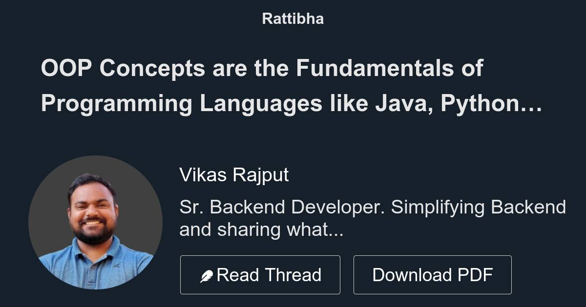 OOP Concepts are the Fundamentals of Programming Languages like Java, Python (and many others ...