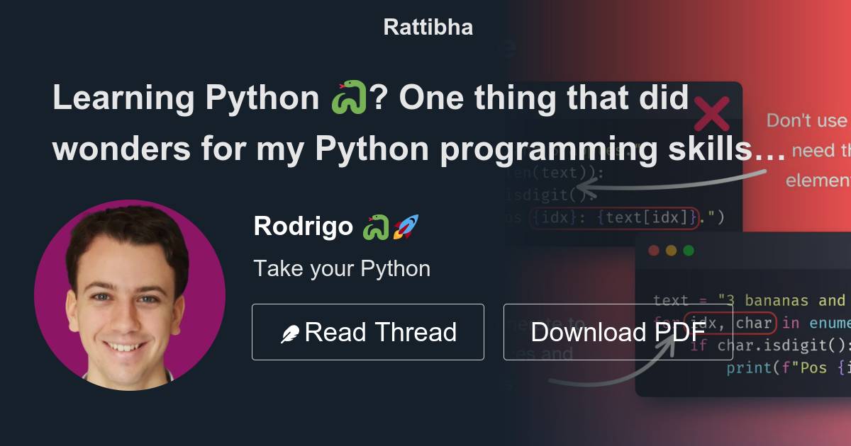 Learning Python 🐍 One Thing That Did Wonders For My Python Programming Skills Was Learning How