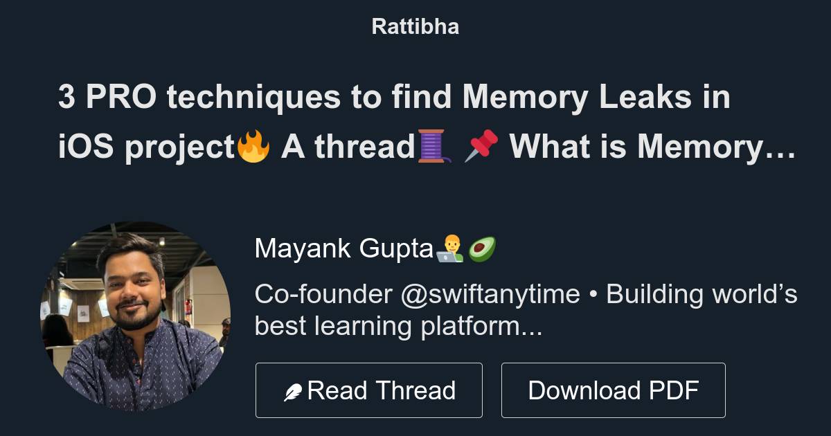 3 PRO techniques to find Memory Leaks in iOS project🔥 A thread🧵 - المسلسل من Mayank Gupta👨‍💻🥑 ...