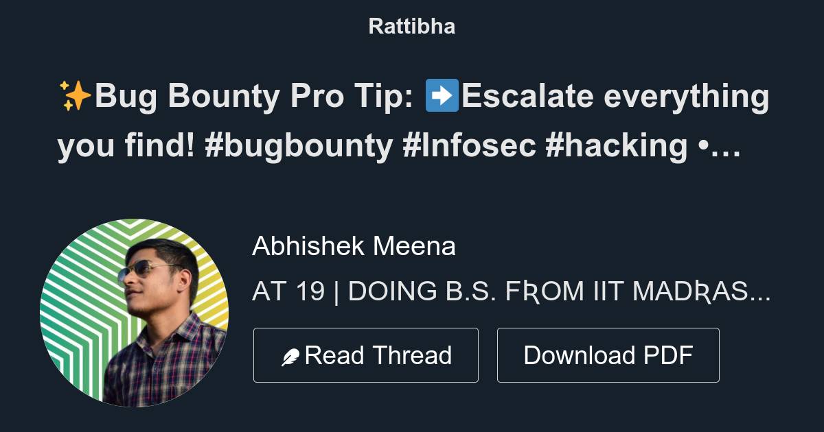 Bug Bounty Pro Tip: Escalate everything you find! #bugbounty #Infosec #hacking • Don’t report ...