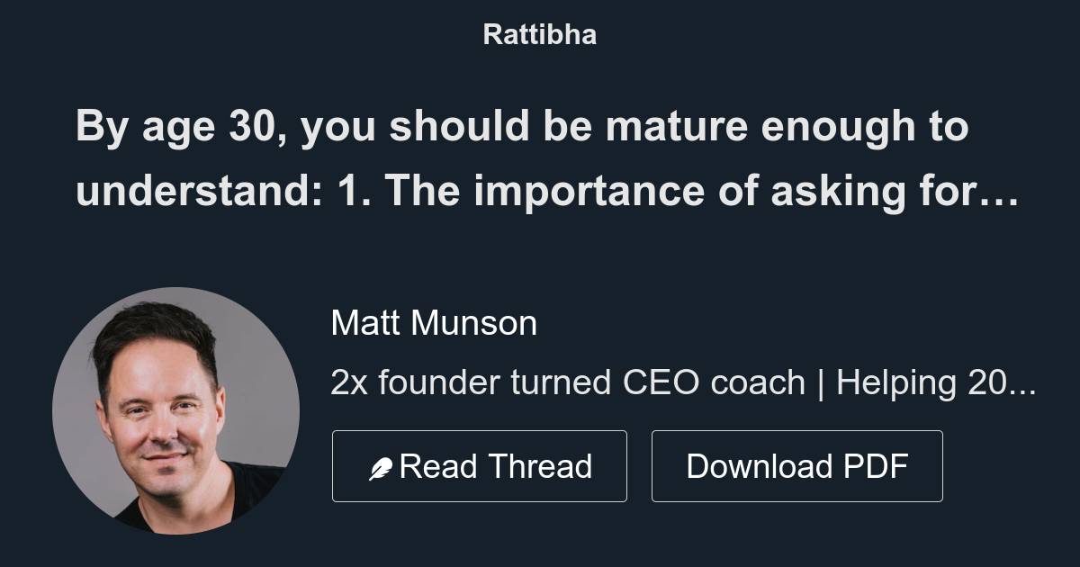 By age 30, you should be mature enough to understand: - المسلسل من Matt Munson @mattmuns - رتبها