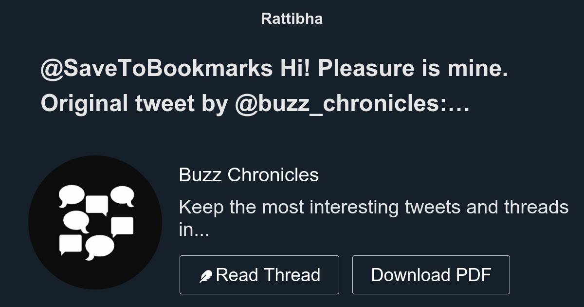 @SaveToBookmarks Hi! Pleasure is mine. Original tweet by @buzz_chronicles: "@SaveToBookmarks ...