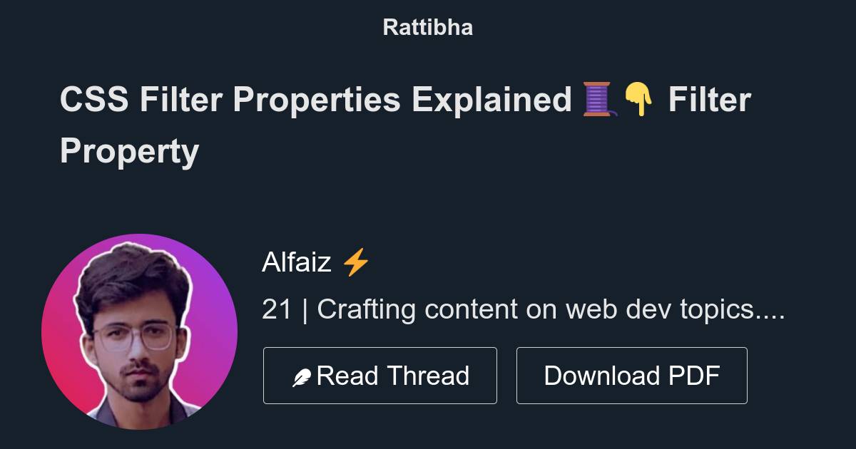 Css Filter Properties Explained ๐งต๐ Thread From Alfaiz Ali Heyalfaiz Rattibha