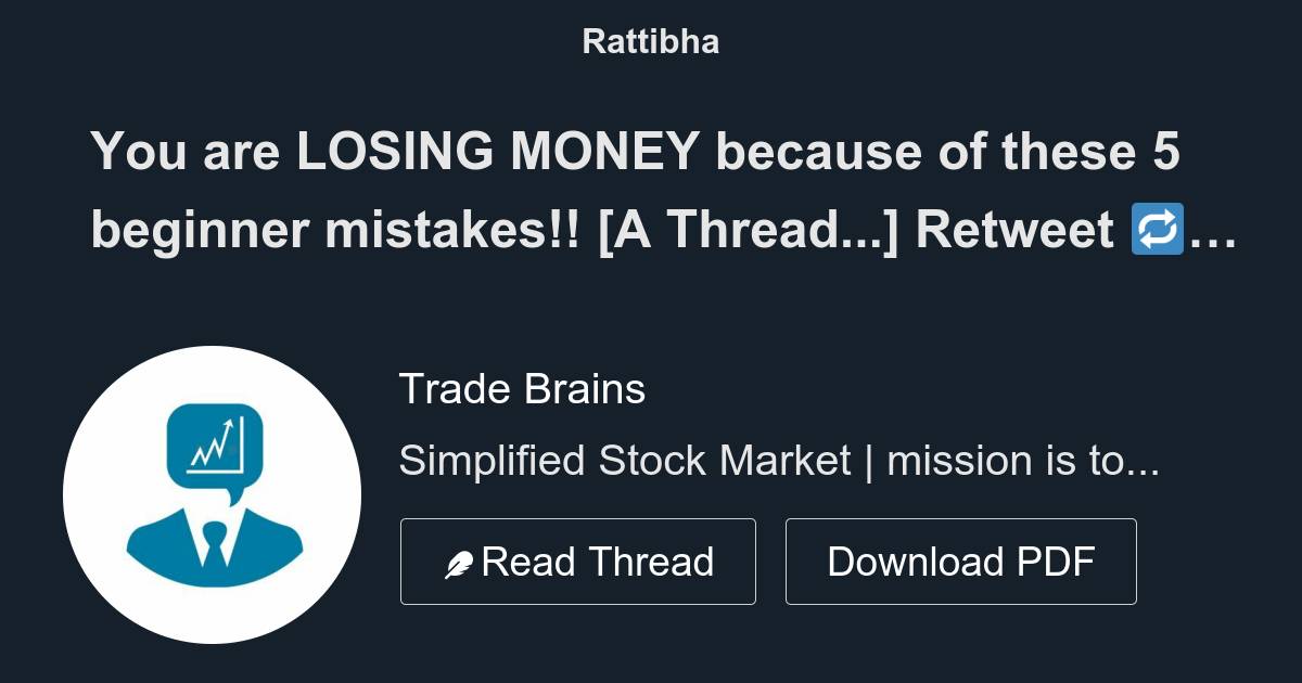 You are LOSING MONEY because of these 5 beginner mistakes!! [A Thread ...