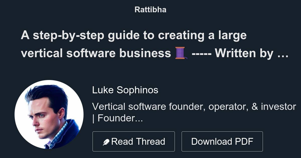 A step-by-step guide to creating a large vertical software business 🧵 ...