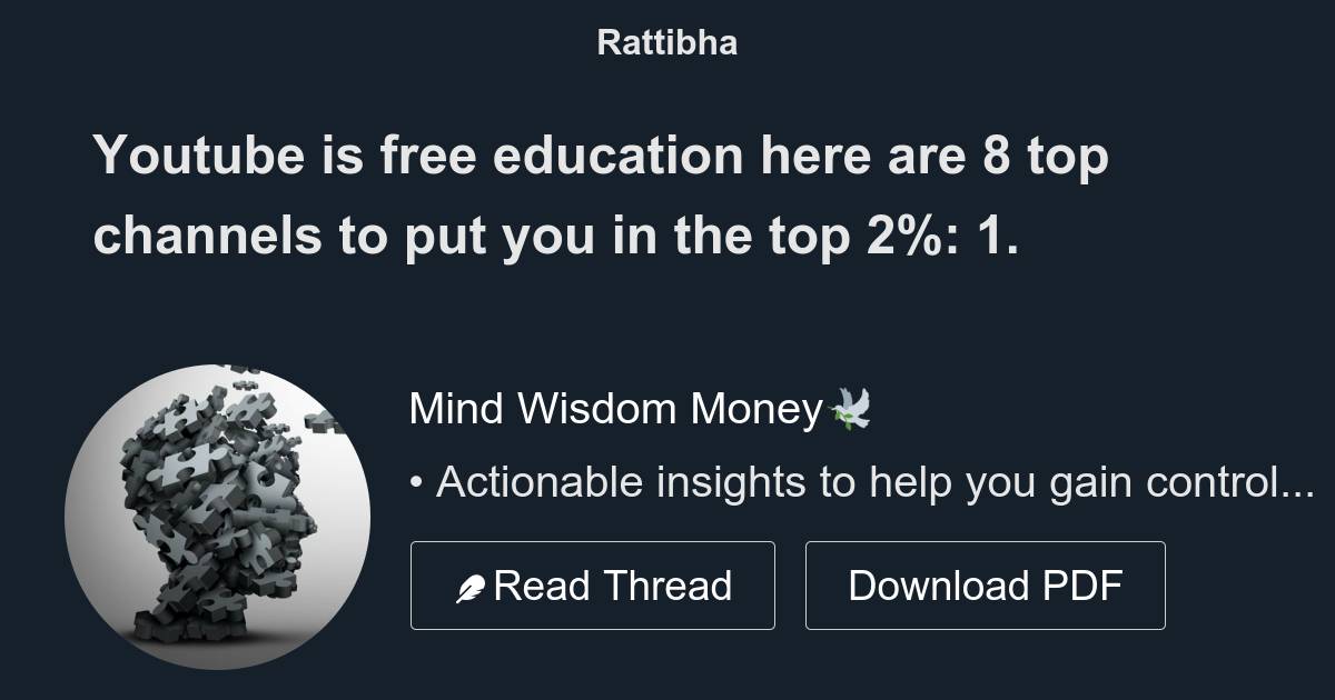 Youtube is free education here are 8 top channels to put you in the top 2%: - Thread from Mind ...