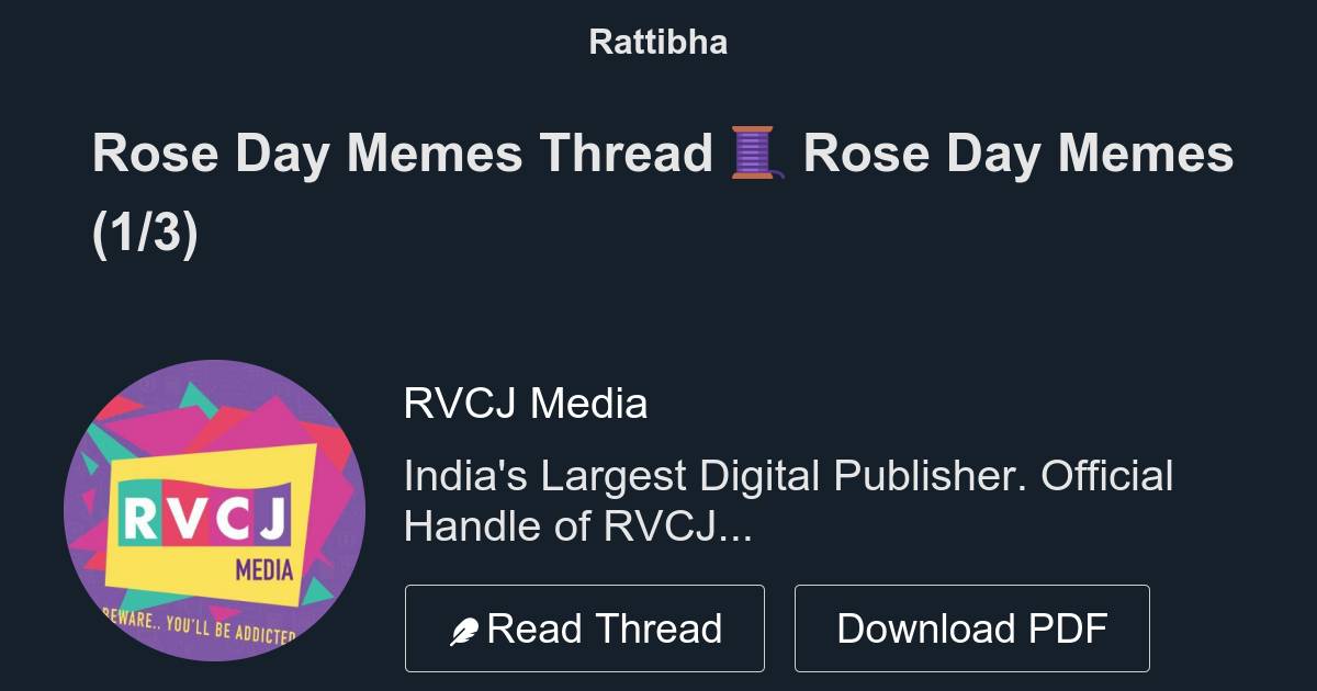 Rose Day Memes Thread 🧵 - Thread from RVCJ Media @RVCJ_FB - Rattibha