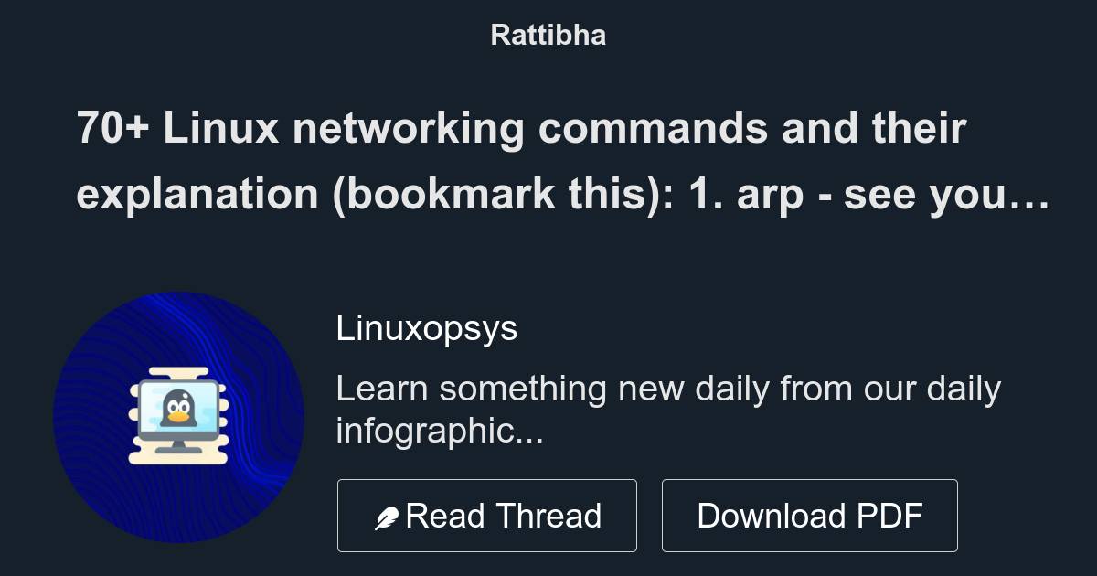70+ Linux networking commands and their explanation (bookmark this): - Thread from Linuxopsys ...